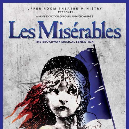 Designs | Need Awesome Poster Design for New "LES MISÉRABLES" Musical ...