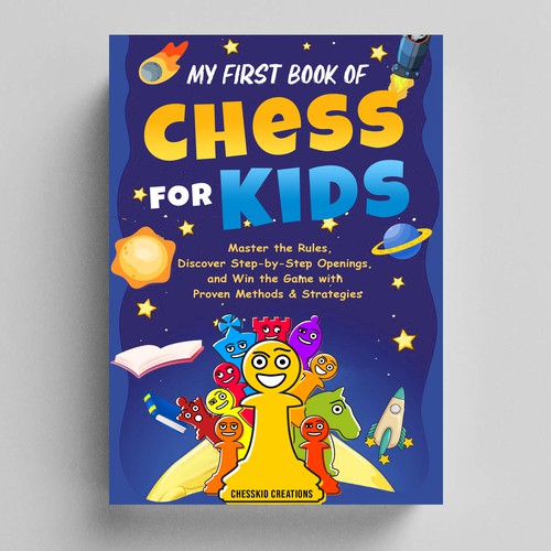Designs | Design an Attractive Book Cover: CHESS FOR KIDS | Book cover ...