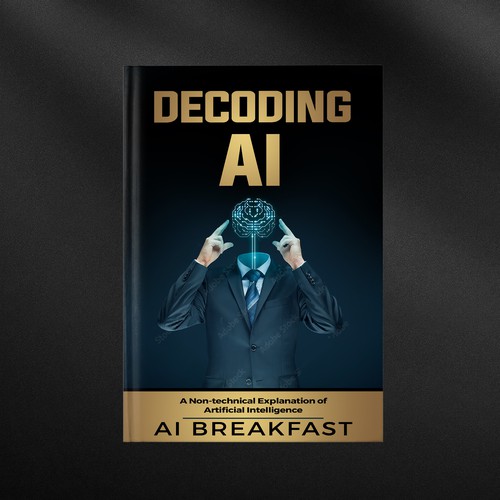 Designs | E-book cover for AI Book "Decoding AI: A Non-Technical ...