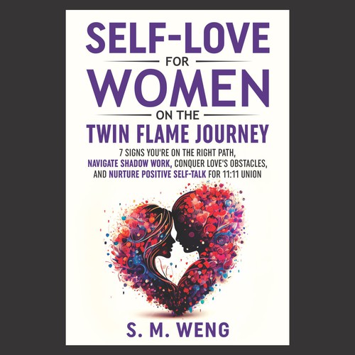 Designs | Creative Book Cover for "SELF-LOVE FOR WOMEN on the TWIN ...