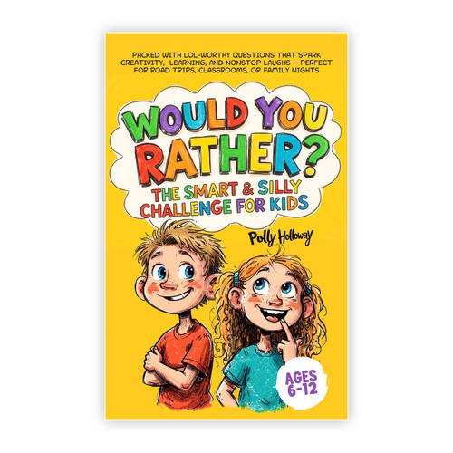 Designs | “Fun, Sketchy, Whimsical Kids Book Cover Needed for 'Would ...