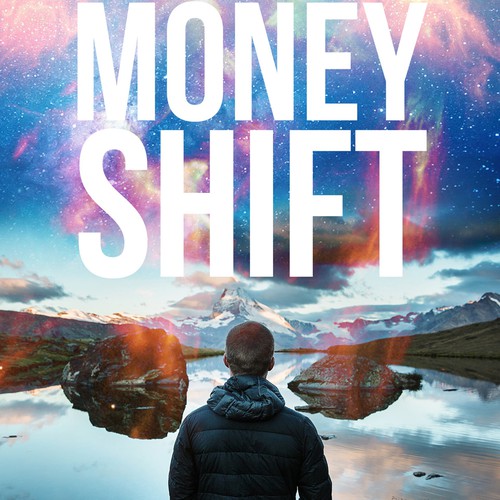 THE MONEY SHIFT | Book cover contest