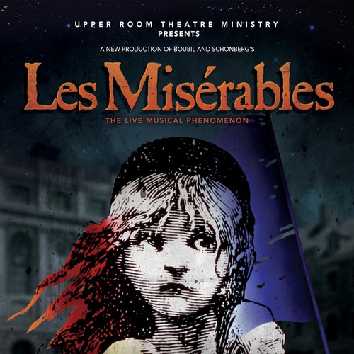 Designs | Need Awesome Poster Design for New "LES MISÉRABLES" Musical ...