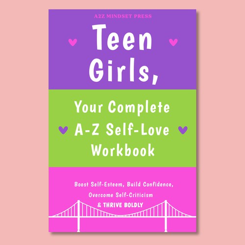 Designs | Cool and modern book cover for Teen Girls workbook on Self ...