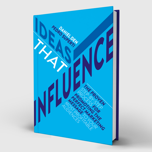 Designs | "Ideas That Influence" Book Cover | Book cover contest