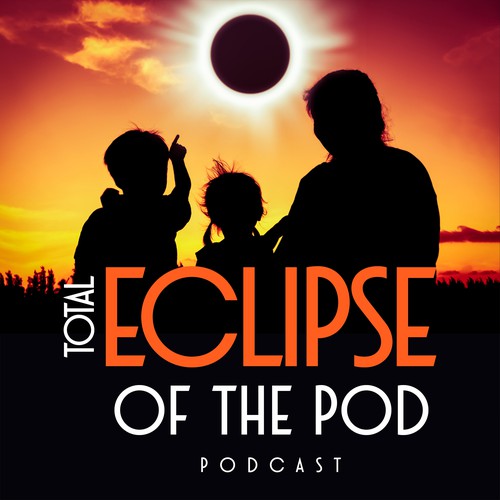 Designs | Total Eclipse of the Pod | Podcast contest
