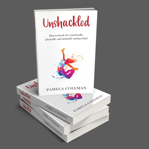 UNSHACKLED - BREAK FREE BOOK | Book cover contest