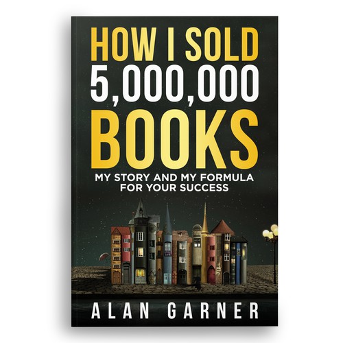 Designs | HOW I SOLD 5,000,000 BOOKS | Book cover contest