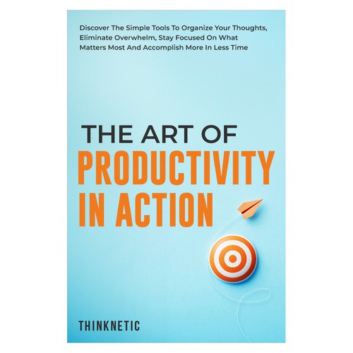 Designs | Design A Clever And Catchy "The Art of Productivity in Action ...