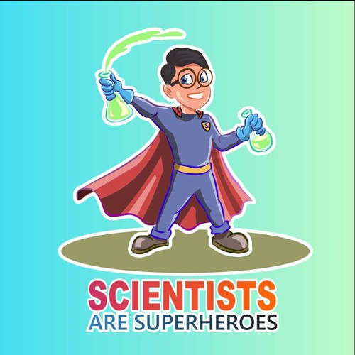 Create a cool design -- Scientists Are Superheroes | Logo design contest