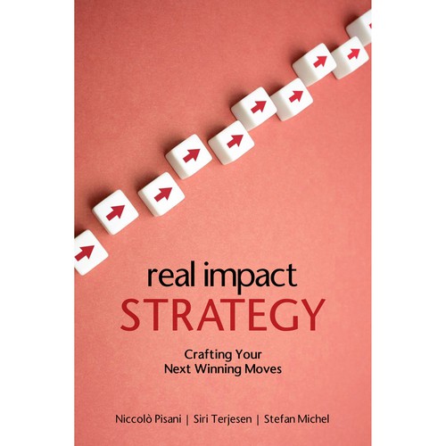 Designs | Book Cover "Real Impact Strategy. Craft Your Next Winning ...