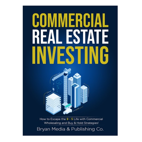 Designs | Commercial Real Estate Investing Book Cover Contest ...