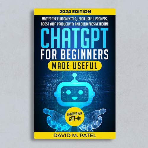Designs | Attractive Book Cover Design for "ChatGPT for Beginners ...