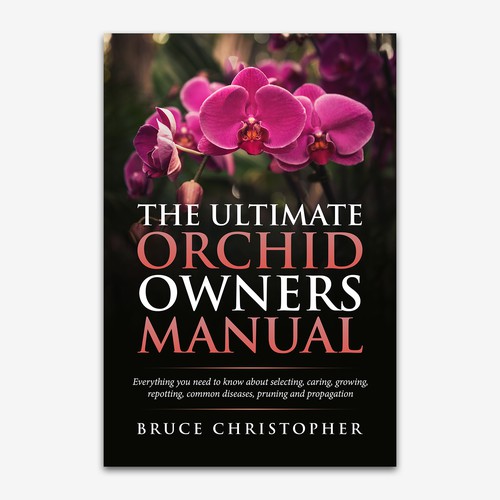 Designs | Top selling book cover for" The Ultimate Orchid Owners Manua ...