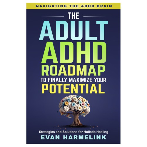 Designs | The Adult ADHD Roadmap Book Cover | Book cover contest