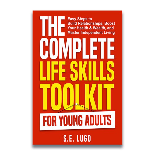 Designs | Design a modern ebook cover for The Complete Life Skills ...