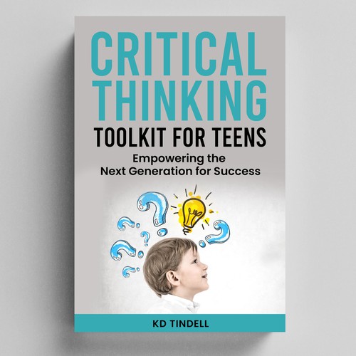 Designs | Critical Thinking Skills for Teens | Book cover contest