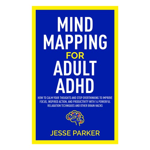 Designs | Mind Mapping for Adult ADHD | Book cover contest