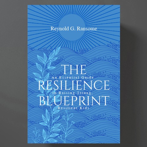 Designs | Unleash the Power of Resilience in Children | Book cover contest