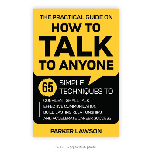 Designs | The Practical Guide on How to Talk to Anyone: 65 Simple ...