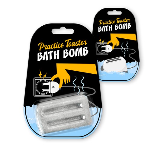 Designs | "Practice Toaster Bath Bomb" Needs Snarky Packaging ...