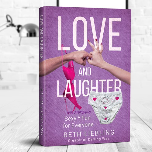 Create An Ebook Cover For A Fun Lighthearted Book About Meaningful Sex