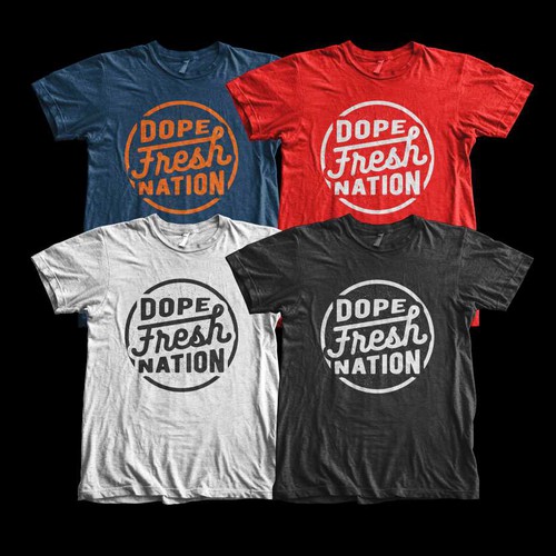Graphic Tee Shirt for DOPE FRESH NATION | T-shirt contest