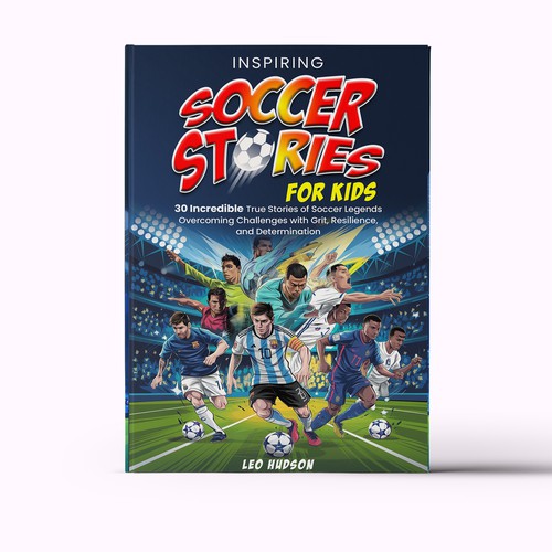 Designs | Soccer Stories for Kids Book Cover Design | Book cover contest