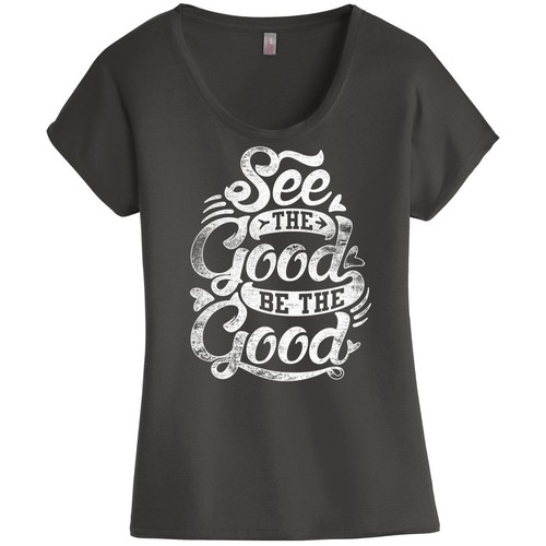 See the Good, Be the Good Tee | T-shirt contest