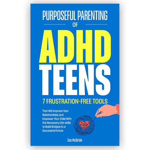 Designs | Design compelling book cover to appeal to parents of ADHD ...
