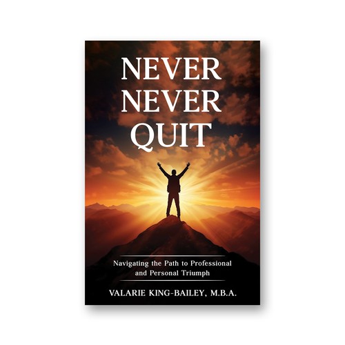 Designs | NEVER NEVER QUIT BOOK COVER DESIGN | Book cover contest