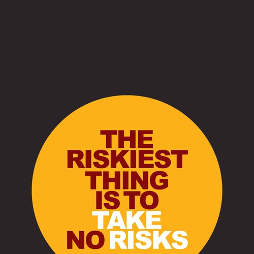 Poster with a quote "The riskiest thing is to take no risks" | Postcard ...