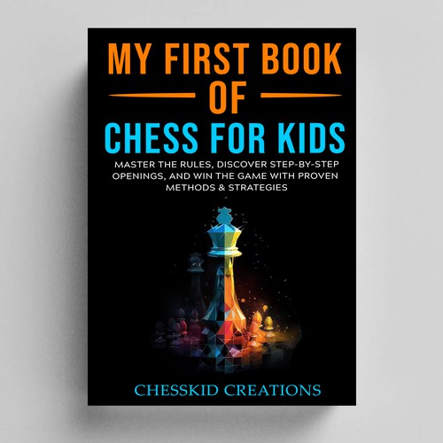 Designs | Design an Attractive Book Cover: CHESS FOR KIDS | Book cover ...