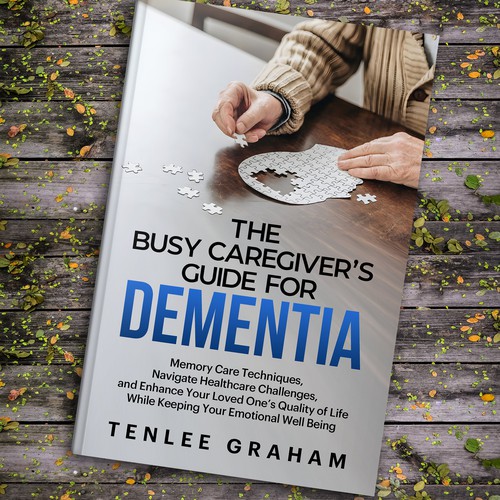 Designs | Caregiver Guide to Dementia | Book cover contest
