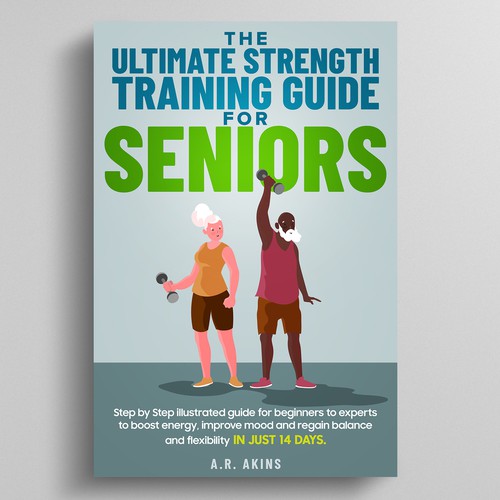Designs | Design an outstanding book cover for senior strength training ...