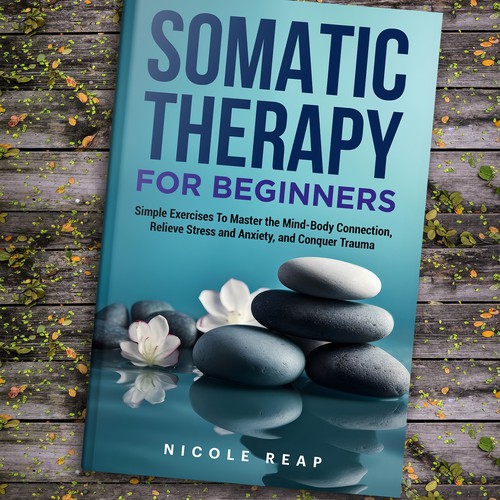 Designs | Design a book cover about Somatic Therapy for Beginners ...