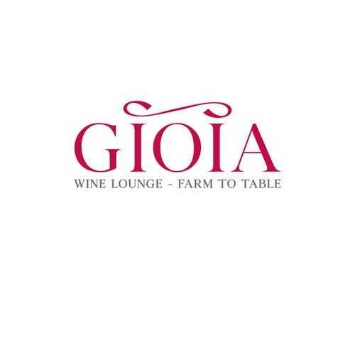 Gioia - Wine Lounge and Farm to Table Restaurant Logo Contest - Gioia ...
