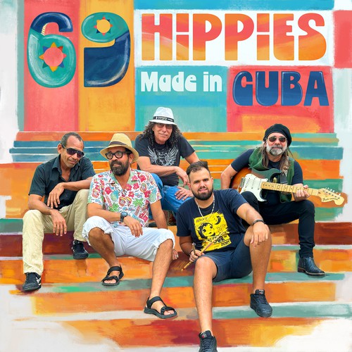 Designs | 69 Hippies--Made in Cuba I'm putting out a rocking album and ...
