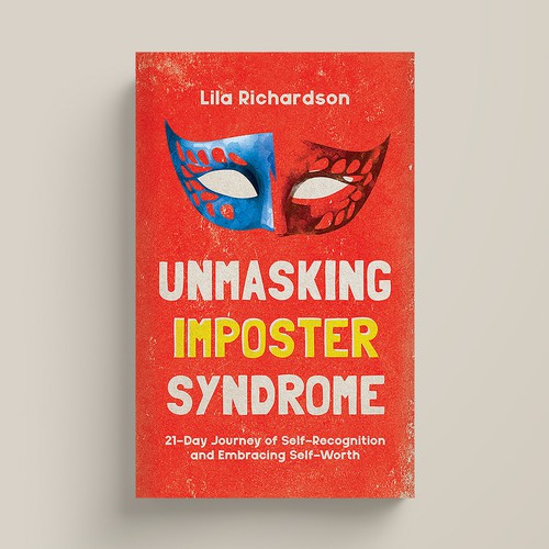 Designs | Unmasking Imposter Syndrome Book Cover | Book cover contest