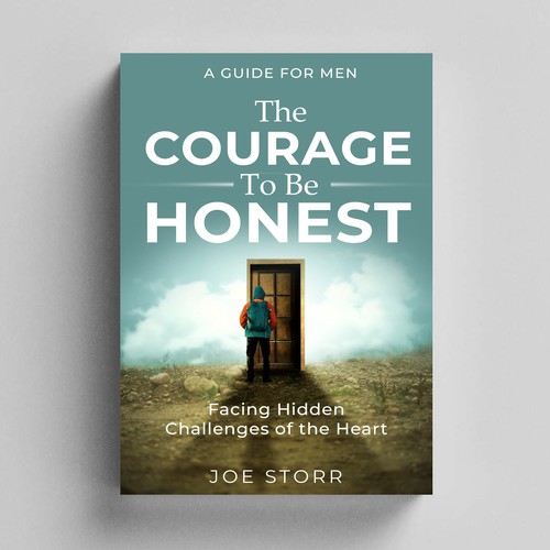 Designs | The Courage to Be Honest (Book Cover Design Contest ...