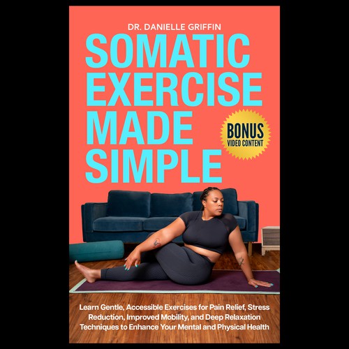 Designs | Somatic Exercise Made Simple | Book cover contest