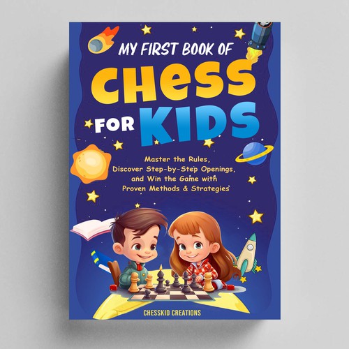 Designs | Design an Attractive Book Cover: CHESS FOR KIDS | Book cover ...