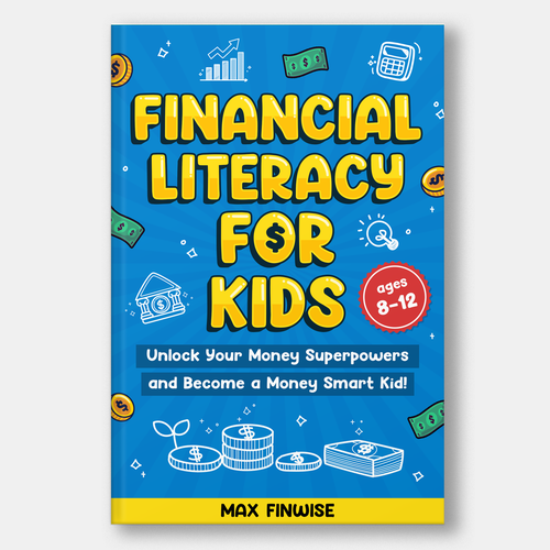 Designs | Financial Literacy Book for Kids, Ages 8 to 12 | Book cover ...