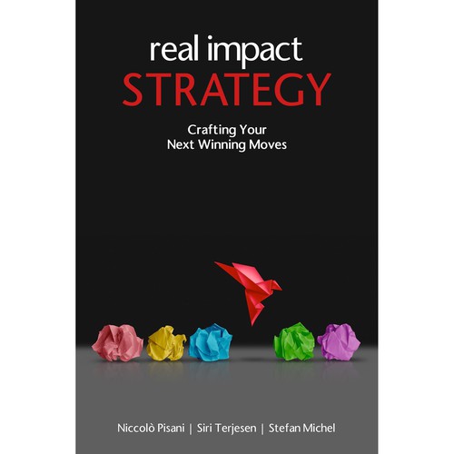 Designs | Book Cover "Real Impact Strategy. Craft Your Next Winning ...
