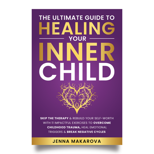 Designs | The Ultimate Guide to Healing Your Inner Child | Book cover ...