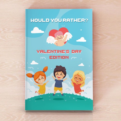 Designs | Fun Cover design Would You Rather: Valentine's Edition for ...