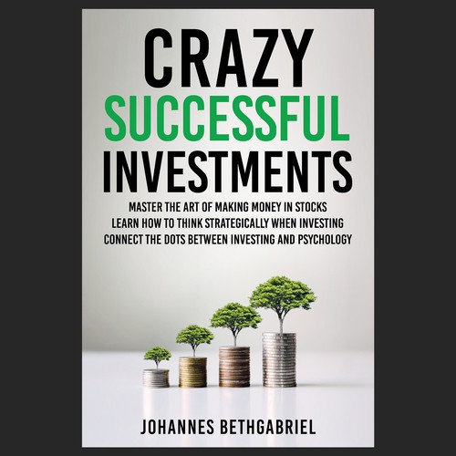 Designs | Powerful Book Cover for an Investing book that helps to Build ...