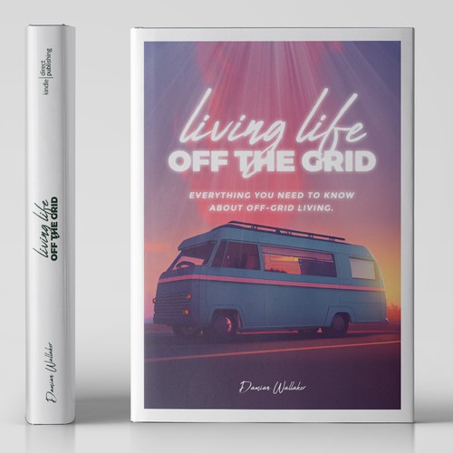Designs | Living Life Off the Grid | Book cover contest