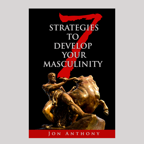 Masculinity eBook Needs POWERFUL, INTENSE Cover | Book cover contest