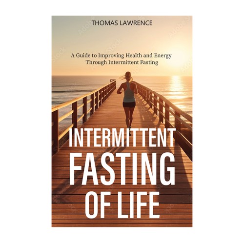 Designs | Intermittent Fasting for Life | Book cover contest
